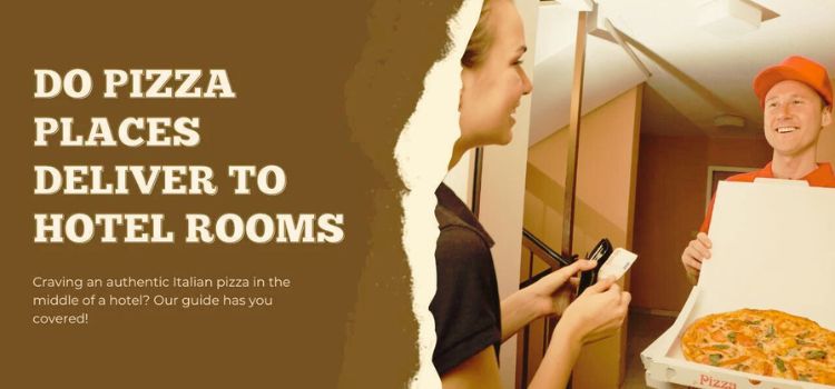 Can You Order Pizza to a Hotel: A Delicious Solution
